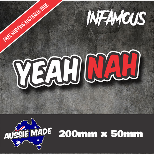 YEAH NAH Sticker Decal - AUSSIE STICKER Car Boat 4x4 4WD JDM HSV FPV ...