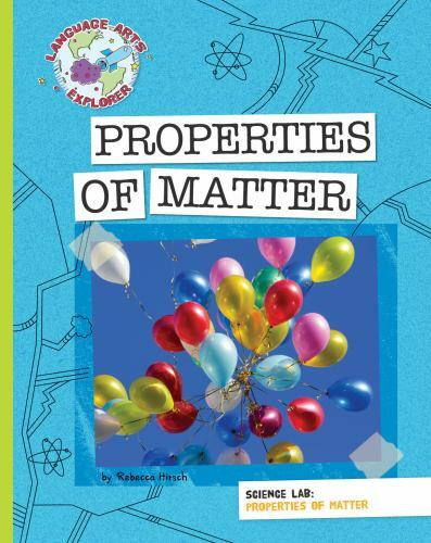 Explorer Library: Language Arts Explorer Ser.: Science Lab : Properties ...