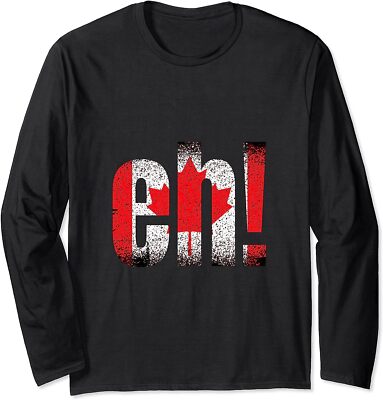 Eh Canada Flag Canada Pride Maple Leaf Cool Gift Long Sleeve T-Shirt | eBay