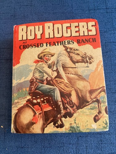 Roy Rogers at Crossed Feathers Ranch - Better Little Book #1494 | eBay