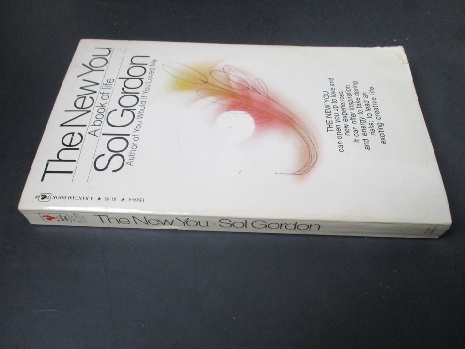 The New You: A Book Of Life ~ Sol Gordon Paperback 1979 Self-Help ...