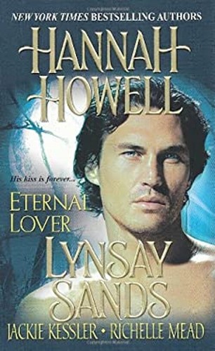 Eternal Lover Hannah, Sands, Lynsay, Mead, Richelle, Kessler, Jac ...