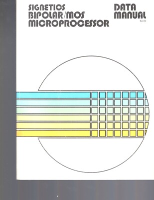 Signetics Bipolar / MOS Microprocessor 1977 Data Manual | eBay