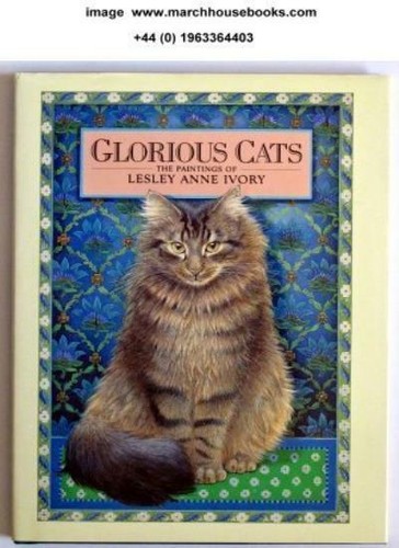 Glorious Cats: The Paintings of Lesley Anne Ivory By Lesley Ann ...