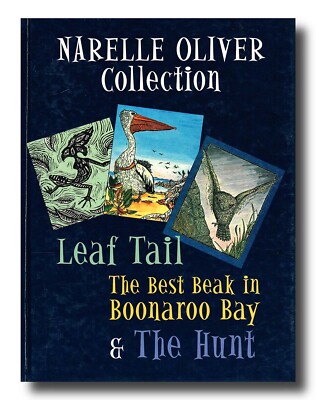 NARELLE OLIVER COLLECTION Leaf Tail The Best Beak in Boonaroo Bay The ...