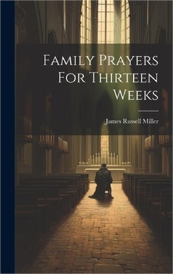 Family Prayers For Thirteen Weeks (Hardback or Cased Book) | eBay