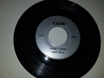 IRENE RIVAS Le Platique A Mi / Dolor Y Fuego CASH 208 45 VINYL RECORD 7 ...