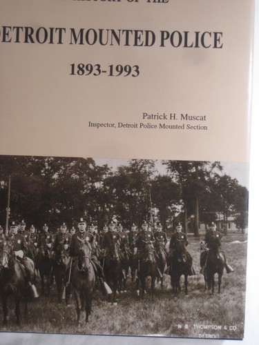 Book Hardcover History of Detroit Mounted Police 1893-1993 Patrick ...