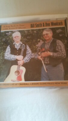 BILL SMITH DON WOODCOCK A STEP BACK IN TIME CD ROSIN LIVE GLEN FALLS ...