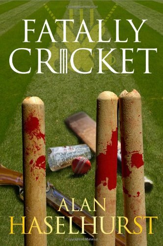Fatally cricket (Outcasts CC) By Sir Alan Haselhurst | eBay