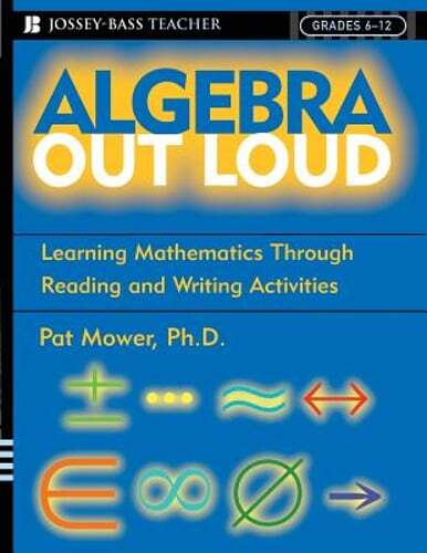 Algebra Out Loud: Learning Mathematics Through Reading and Writing ...