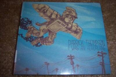 Darrick Thopson I Was An Aeroplane - Audio CD By Darrick Thompson ...