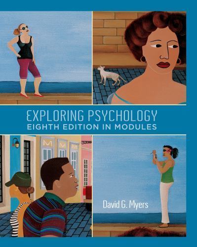 Exploring Psychology, Eighth Edition, in Modules by David G. Myers ...