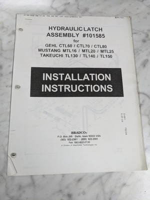BRADCO INSTALLATION INSTRUCTION MANUAL HYDRAULIC LATCH ASSEMBLY 101585 ...