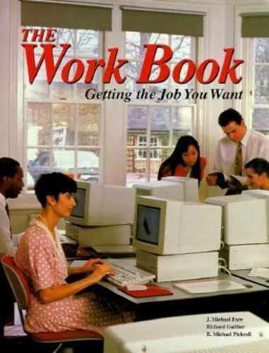 Work Book Getting the Job You Want : Getting the Job You Want ...