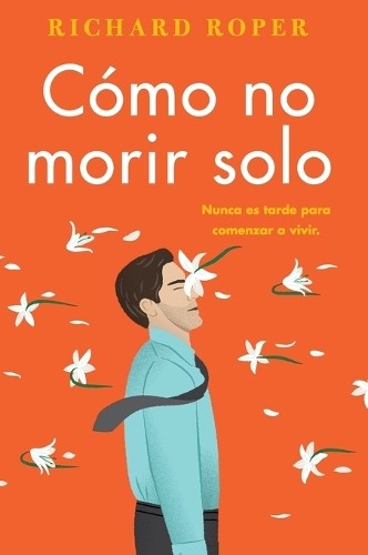 Richard Roper How Not to Die Alone SPA (Poche) 9780062931153 | eBay