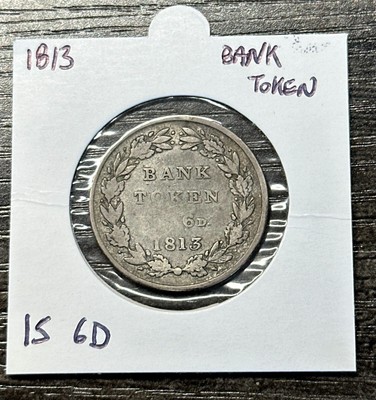 King George III Australia GB 1813 Silver Bank Token 1S 6D 1 Shilling 6 ...