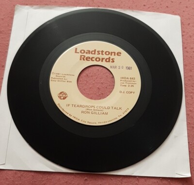 Ron Gilliam promo 45 If Teardrops Could Talk 1981 Loadstone Records ...
