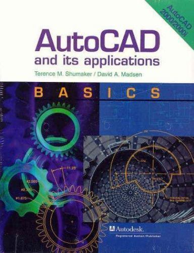 AutoCAD and Its Applications : Basics, 2000/2000i Edition by David A ...