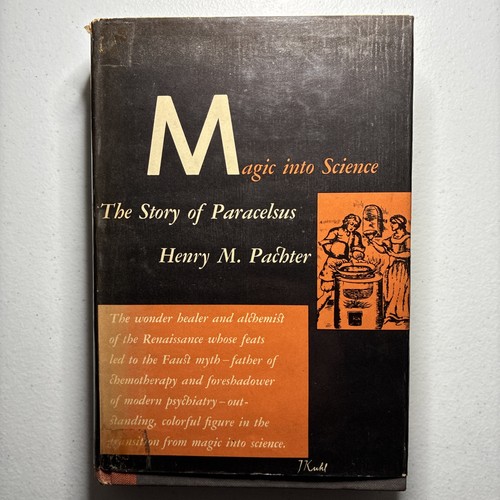 "1951 Magic Into Science Paracelsus Alchemy History Occult Philosophy ...