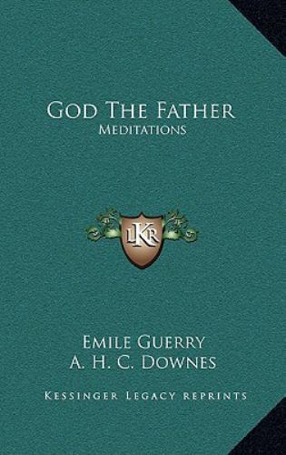 God the Father : Meditations by Emile Guerry (2010, Hardcover) for sale ...