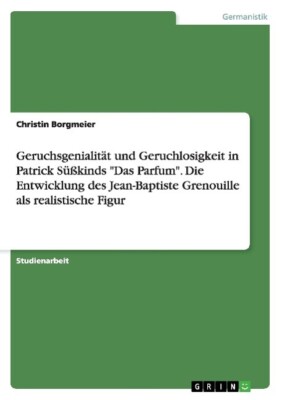 Geruchsgenialität und Geruchlosigkeit in Patrick Süß[...] | Buch ...