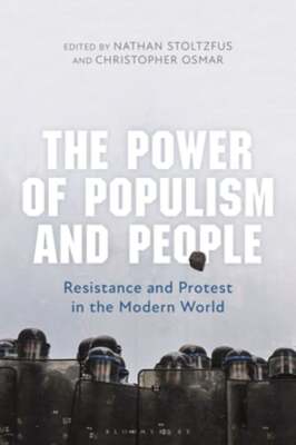 The Power of Populism and People: Resistance and Protest in the Modern ...