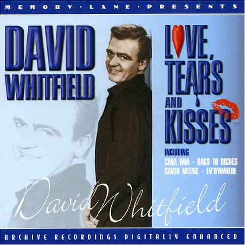 Love, Tears And Kisses David Whitfield CD 2008 Free UK P&P Top-quality ...