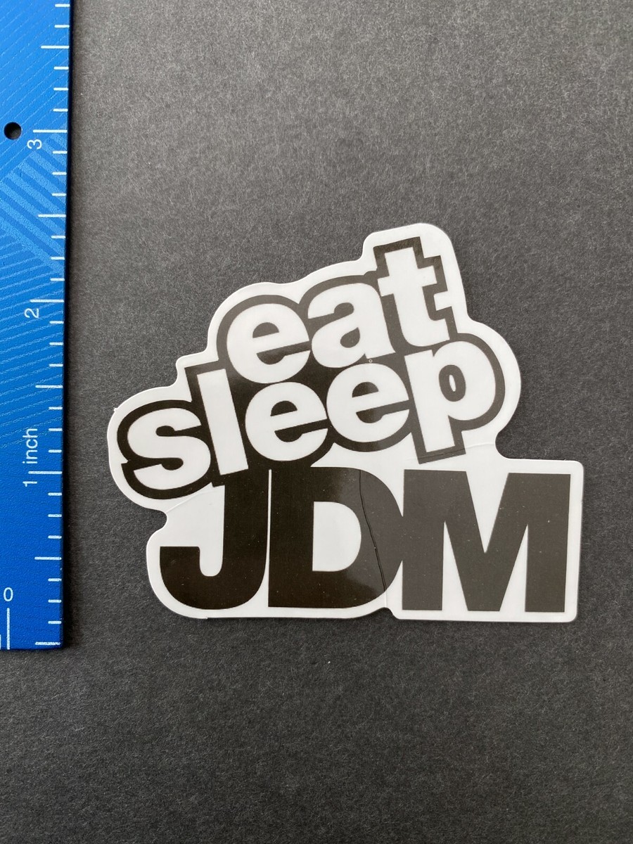 Eat Sleep Jdm Meaning