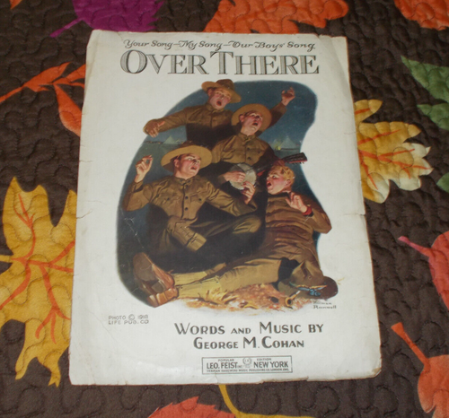 WWI 1918 OVER THERE SHEET MUSIC NORMAN ROCKWELL US ARMY DOUGHBOY NAVY ...