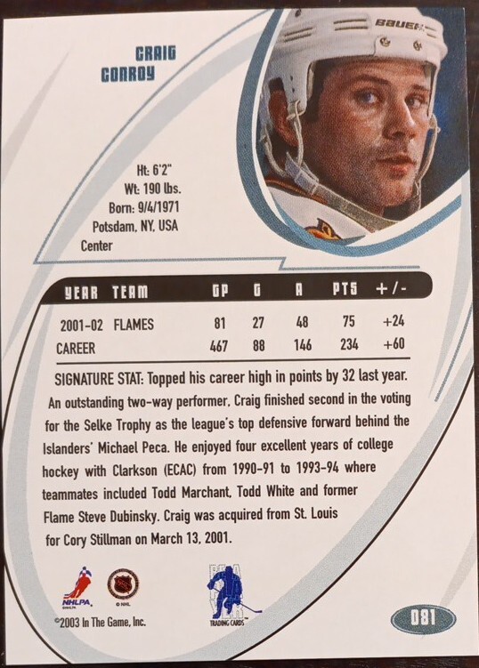 2002 - 2003 ITG Be A Player Craig Conroy Signature Series #081 Hockey ...