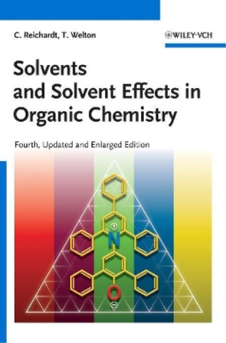 Thomas Welton Christian Rei Solvents and Solvent Effects in Organic Che ...