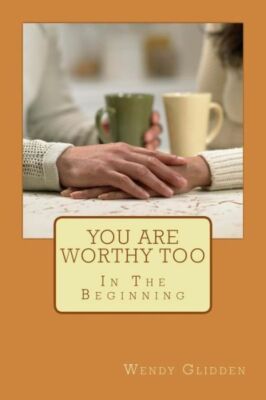 You Are Worthy Too: In The Beginning 9781495929571| eBay