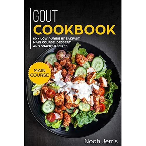 Gout Cookbook: Main Course - 80 + Low Purine Breakfast, - Paperback NEW ...