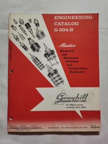 GRAYHILL INC Engineering Catalog G-304-B Electrical Switches Hardware ...