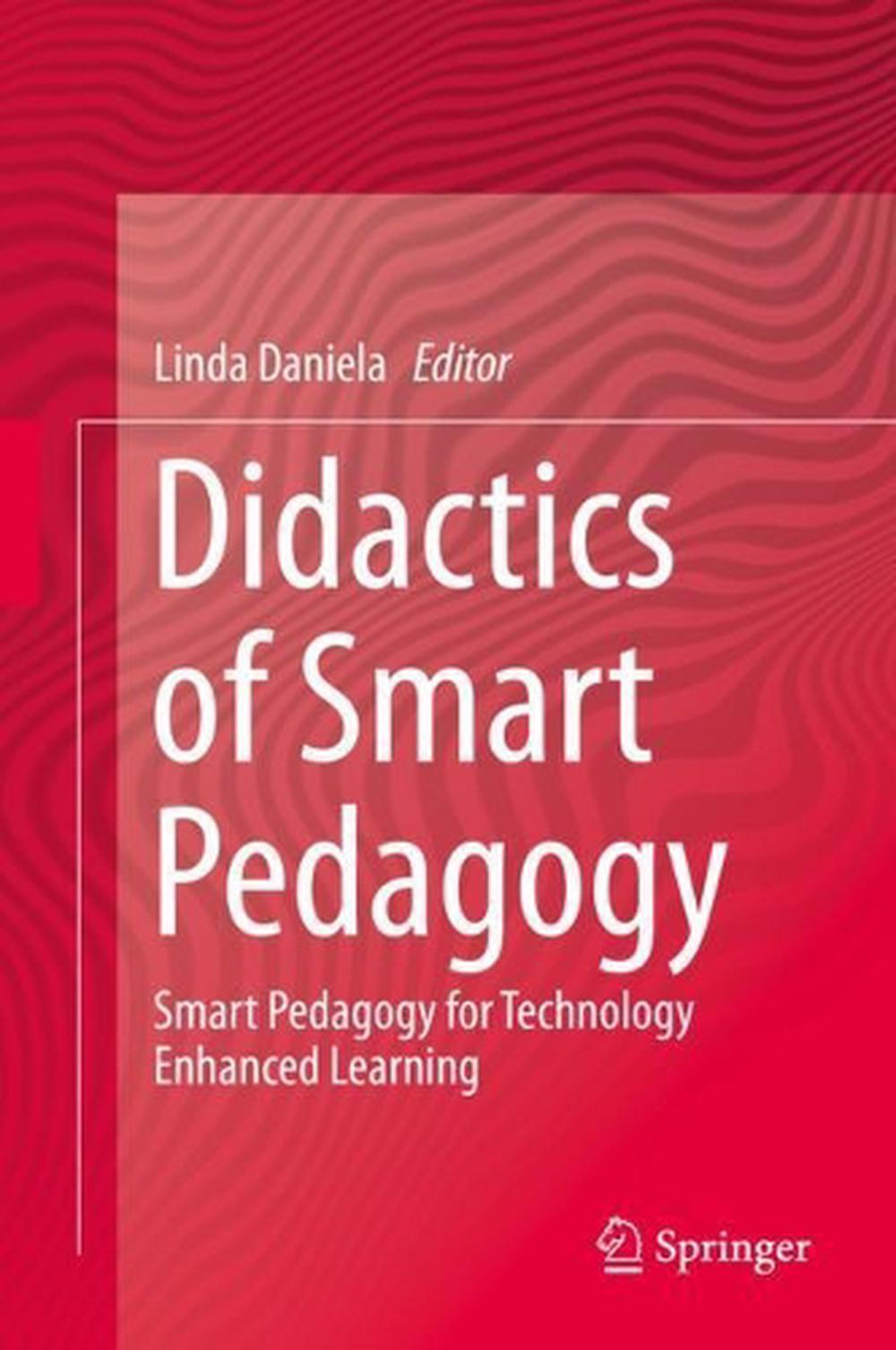 Didactics of Smart Pedagogy: Smart Pedagogy for Technology Enhanced Learning by 9783030015503 | eBay