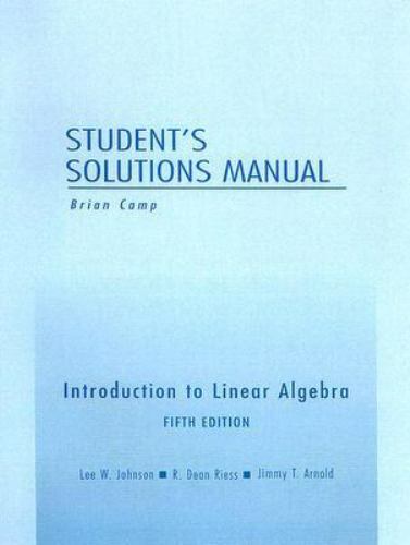 Introduction to Linear Algebra by Lee W. Johnson, Brian Camp, R. Dean ...