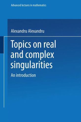 Advanced Lectures in Mathematics Ser.: Topics on Real and Complex ...