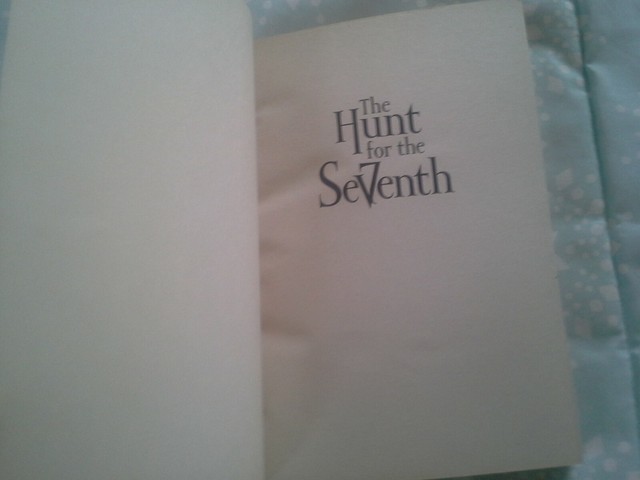 The Hunt for the Seventh by Christine Morton-Shaw (2009, Trade ...