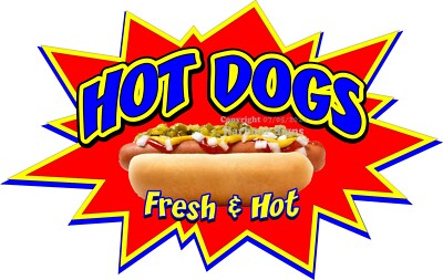 Hot Dogs DECAL Fresh Hot (Choose Size) Food Concession Vinyl Sign ...