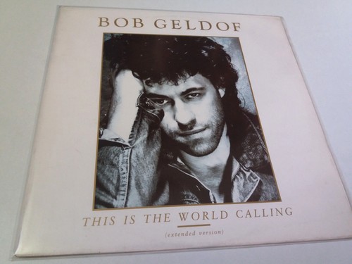 Bob Geldof " This Is The World Calling (Extended Version )" Maxi 12 ...