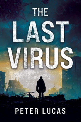 Peter Lucas The Last Virus (Poche) | eBay