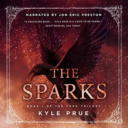 Kyle Prue Jon Eric Preston Cartwright Publishi The Sparks (Hardback ...