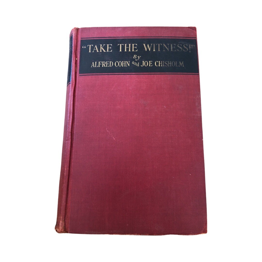 Take the Witness! by Alfred Cohn and Joe Chisholm. 1943 HB Amazing ...