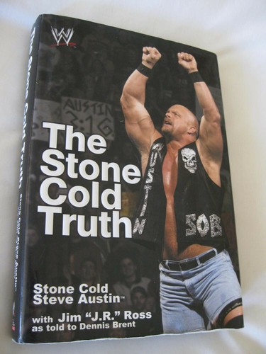The Stone Cold Truth by Stone Cold Steve Austin (with Jim "J.R." Ross ...