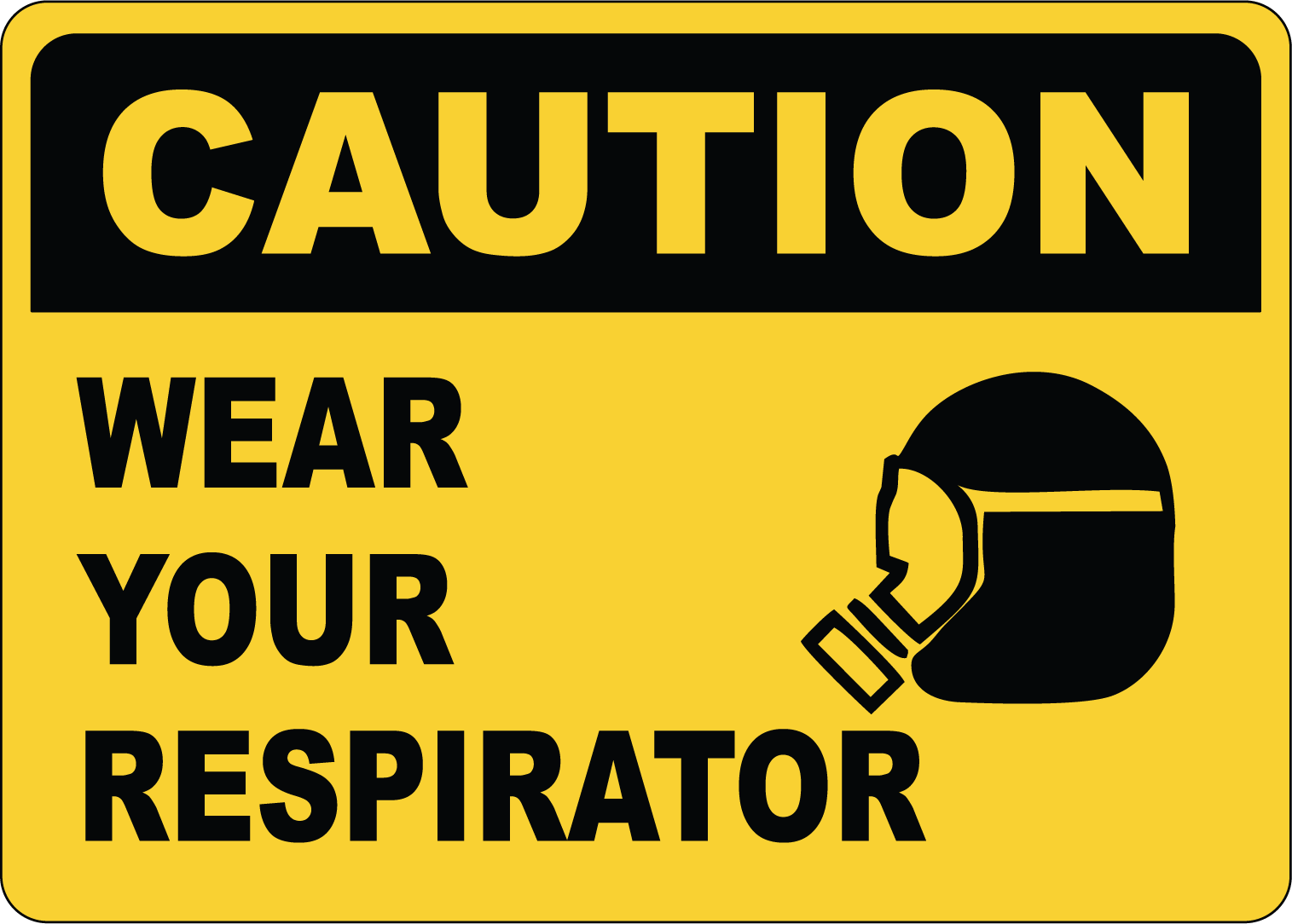 OSHA CAUTION: WEAR YOUR RESPIRATOR| Laminated Vinyl Decal Sticker Label ...