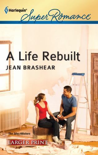 A Life Rebuilt by Brashear, Jean 9780373607112| eBay