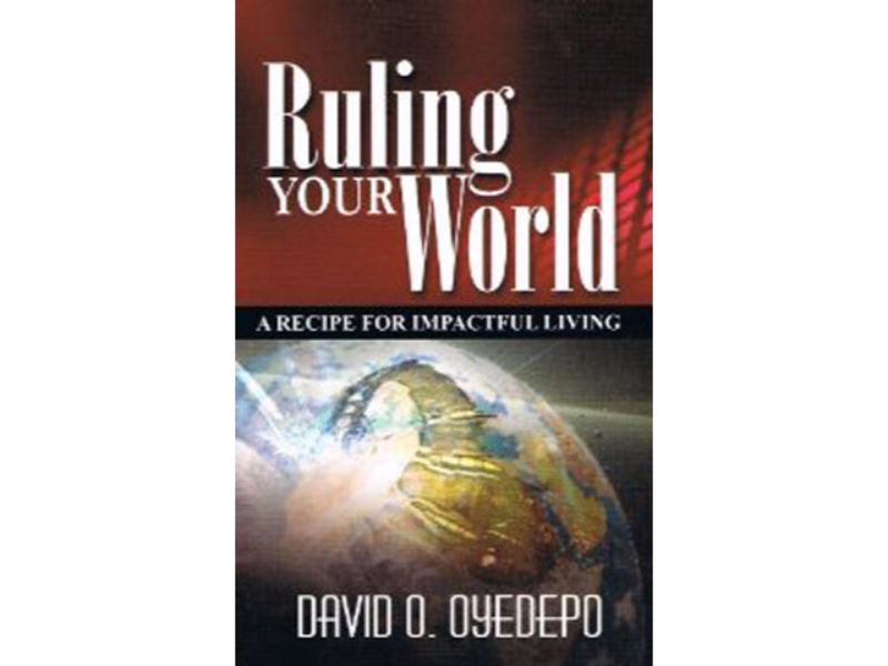 Ruling Your World by Pastor David Oyedepo | eBay