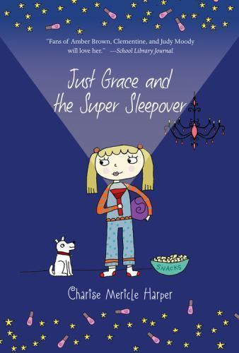 Just Grace and the Super Sleepover by Charise Mericle Harper (2015 ...