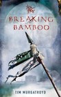 Breaking Bamboo By Tim Murgatroyd. 9781905802388 9781905802388| eBay